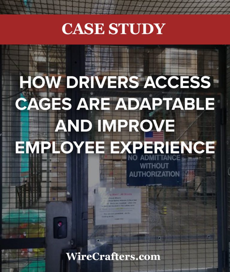 Driver Cages & Building Access Cages | WireCrafters