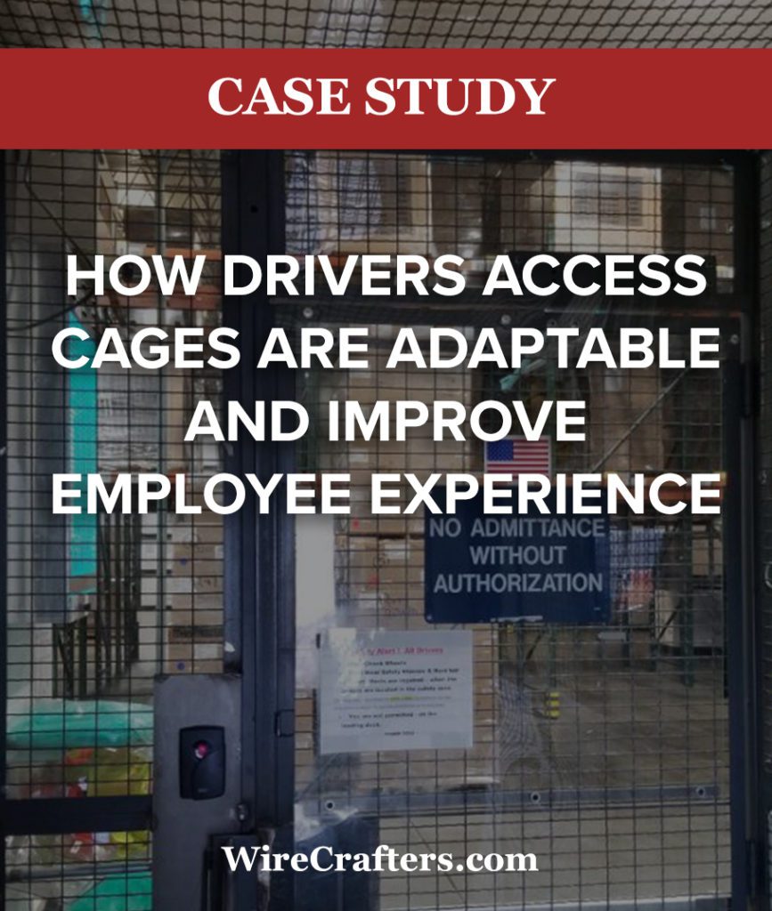 Driver Cages & Building Access Cages | WireCrafters